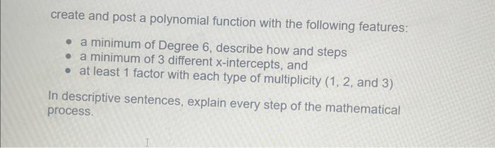 Solved create and post a polynomial function with the | Chegg.com