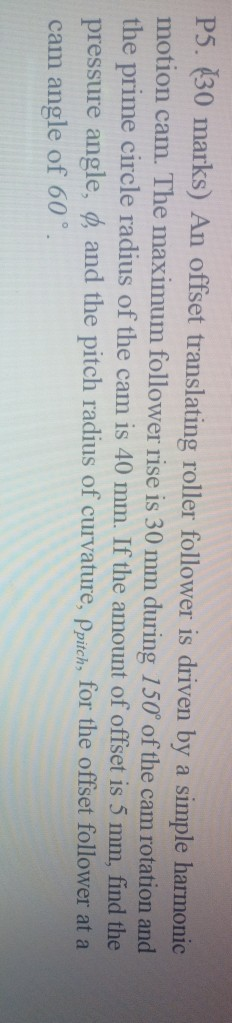 Solved P5.30 marks) An offset translating roller follower is | Chegg.com