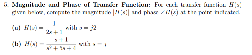 Solved Magnitude and Phase of Transfer Function: For each | Chegg.com