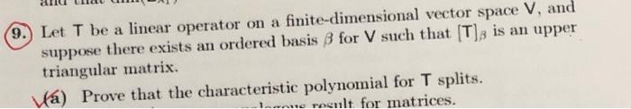 Solved 9. Let T be a linear operator on a finite-dimensional | Chegg.com