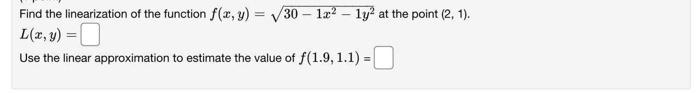 Solved Find the linearization of the function | Chegg.com