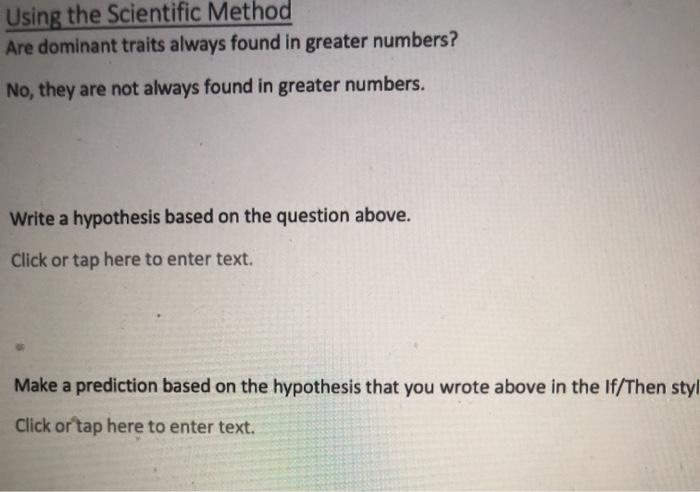 Solved Using the Scientific Method Are dominant traits | Chegg.com