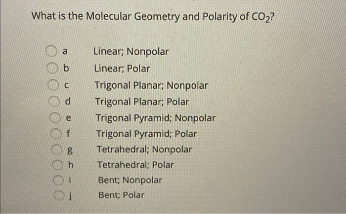Solved What is the Molecular Geometry and Polarity of CO2? a | Chegg.com
