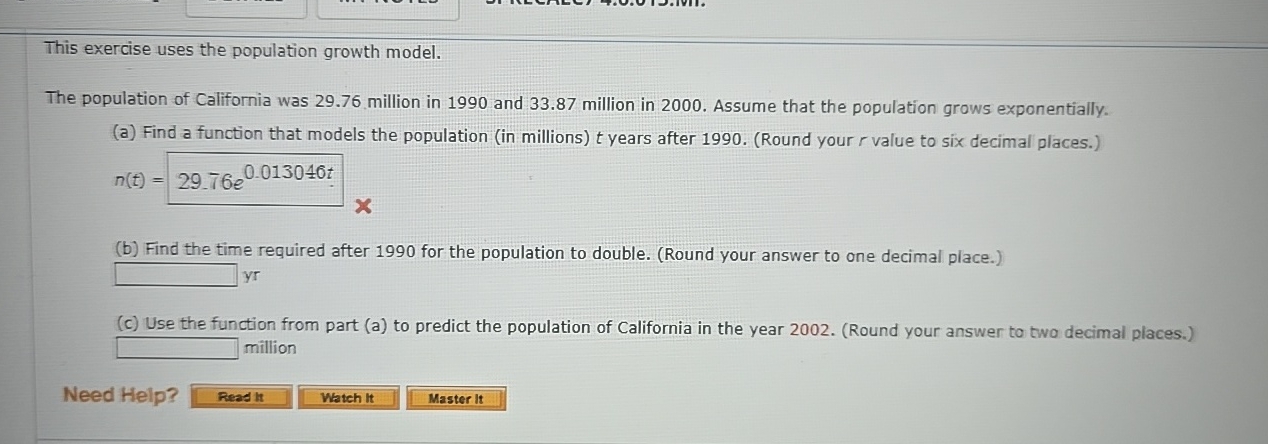 Solved This exercise uses the population growth model.The | Chegg.com