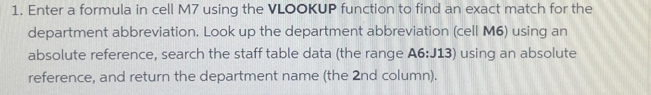 Solved Enter a formula in cell M7 ﻿using the VLOOKUP | Chegg.com