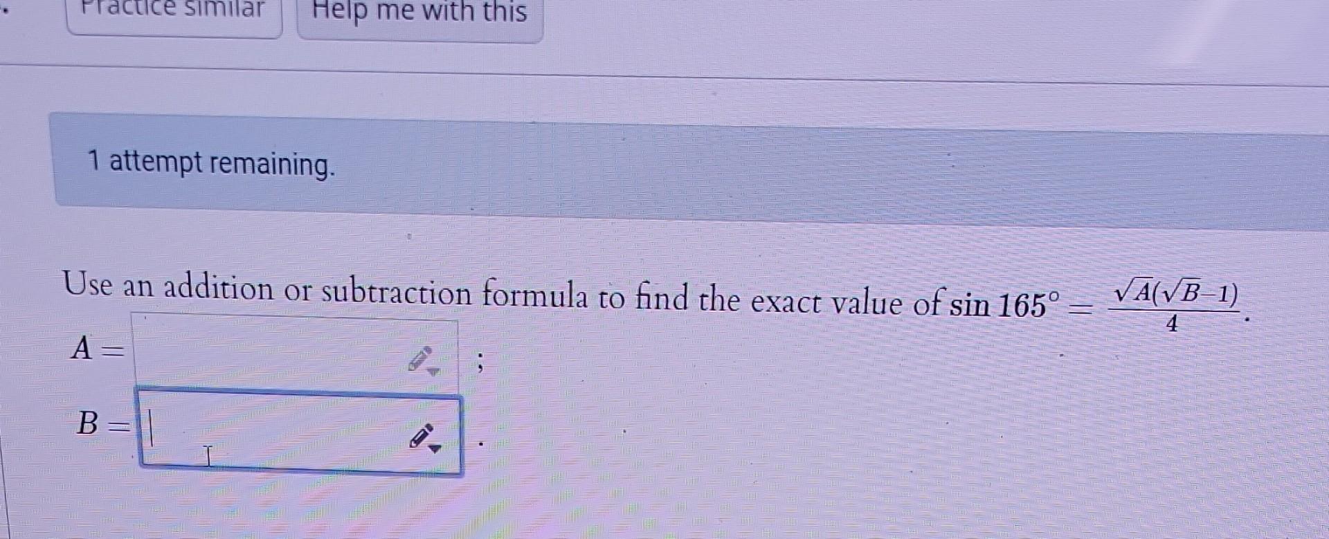 Solved 1 attempt remaining. Use an addition or subtraction | Chegg.com
