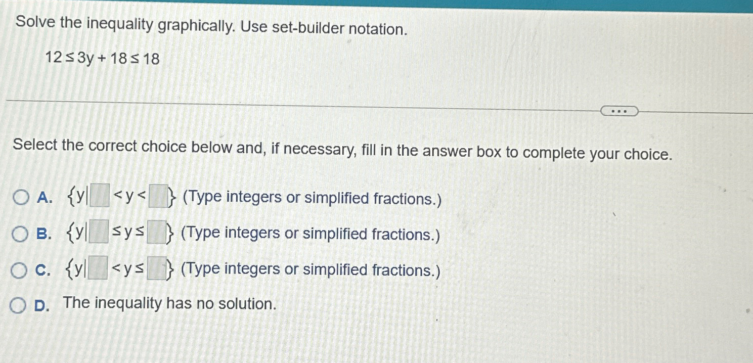 Solved Solve the inequality graphically. Use set-builder | Chegg.com