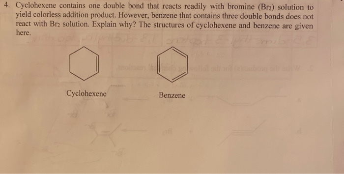 Solved 4. Cyclohexene contains one double bond that reacts | Chegg.com