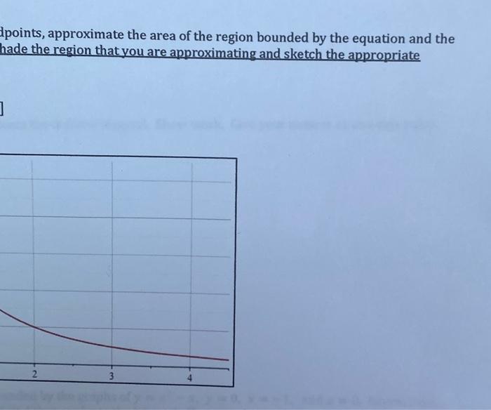 Using 4 rectangles and left endpoints, approximate | Chegg.com