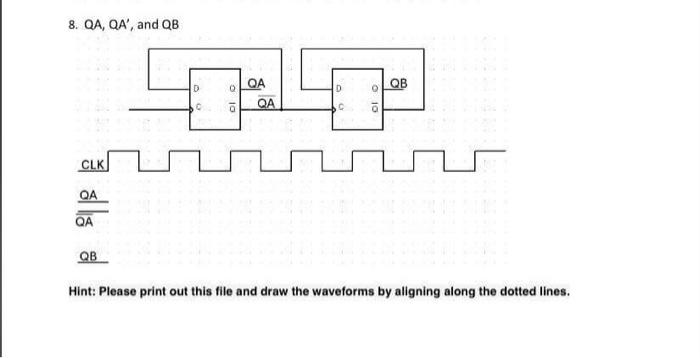 Solved 8. QA,QA′, and QB Hint: Please print out this file | Chegg.com