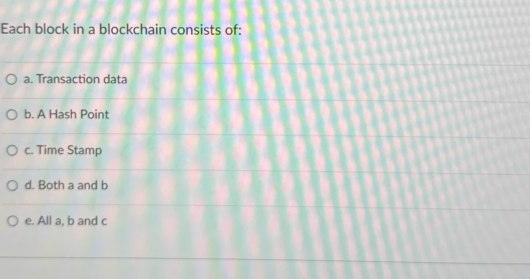 Solved Each block in a blockchain consists of:a. | Chegg.com