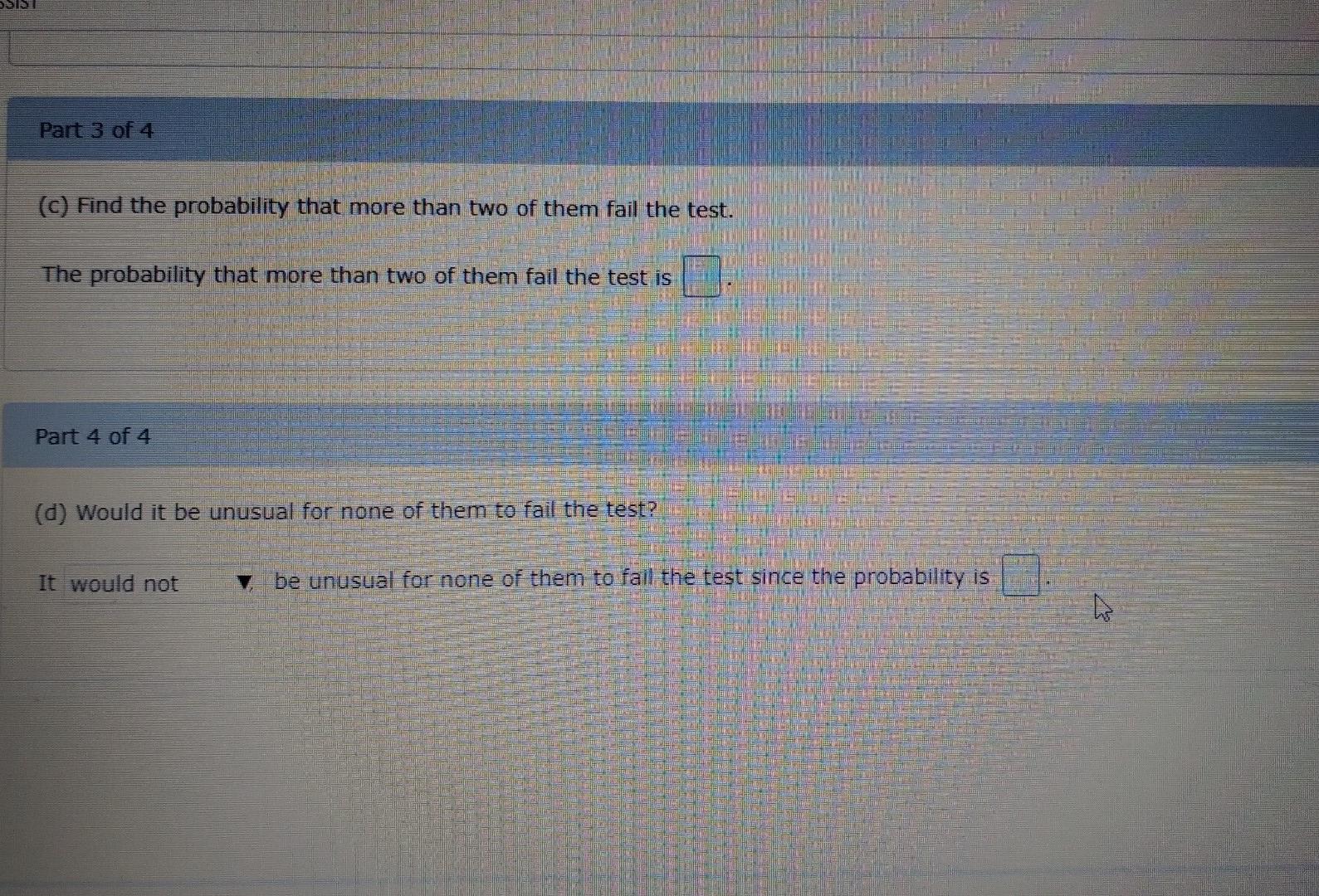 Solved Part 3 of 4 (c) Find the probability that more than | Chegg.com
