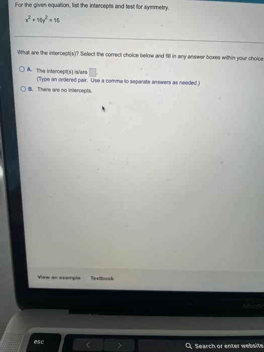 Solved For the given equation, list the intercepts and test | Chegg.com