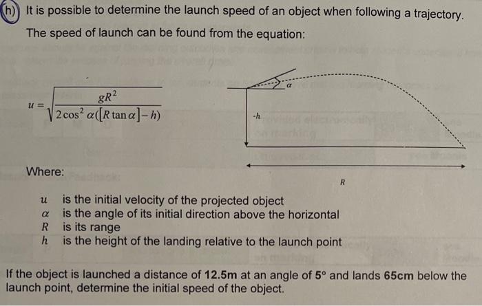 Solved h) It is possible to determine the launch speed of an | Chegg.com