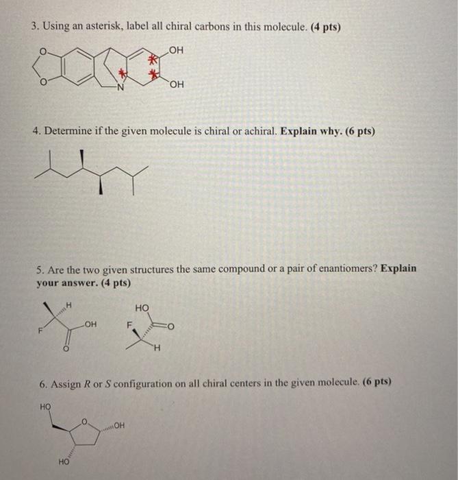Solved 3. Using an asterisk, label all chiral carbons in | Chegg.com