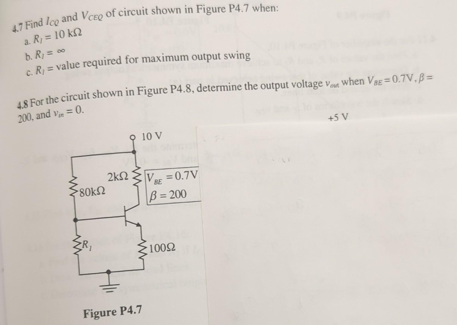 Solved 4.7 Find ICQ and VCEQ of circuit shown in Figure P4.7 | Chegg.com