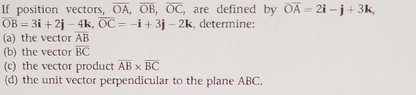 Solved If position vectors, OA,OB,OC, are defined by | Chegg.com