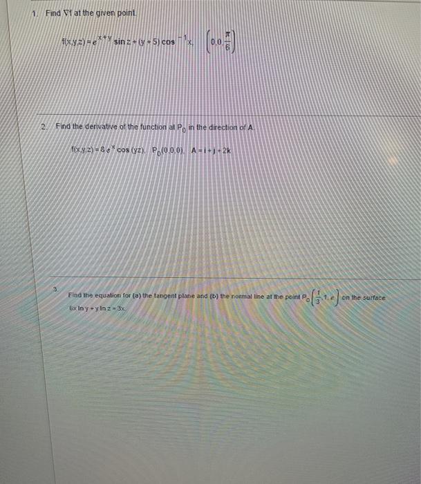 Solved 1 Find Vf at the given point f(x 11x342** sinz+0+500 | Chegg.com