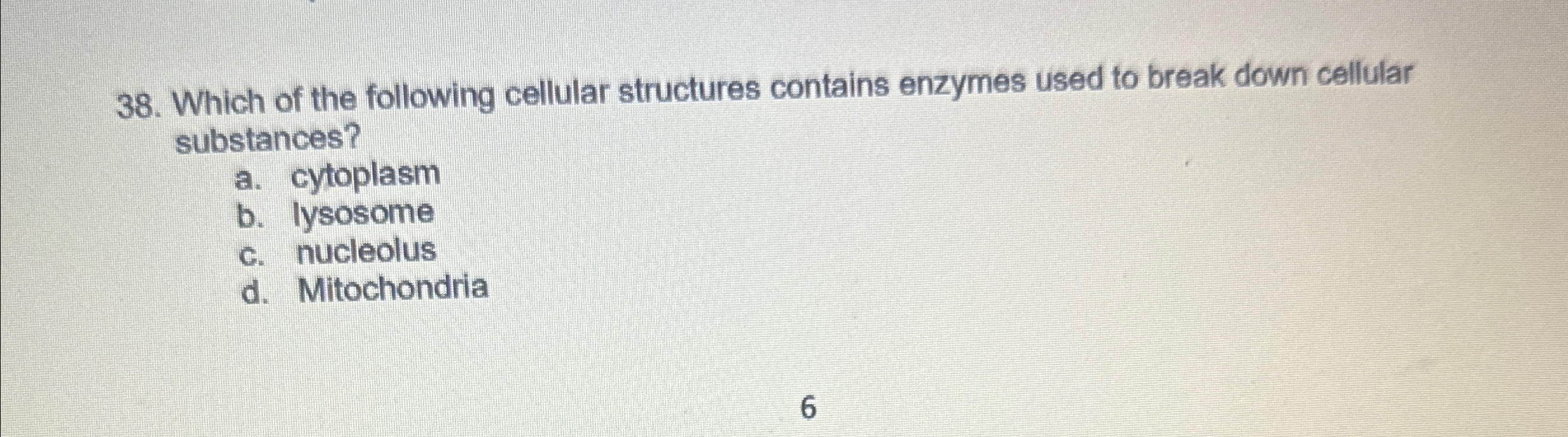 Solved Which of the following cellular structures contains | Chegg.com