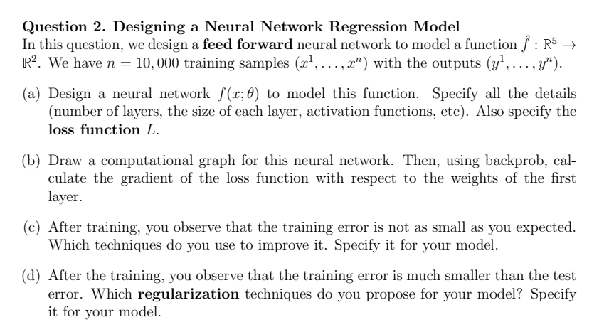 Solved Question 2 designing A Neural Network Regression