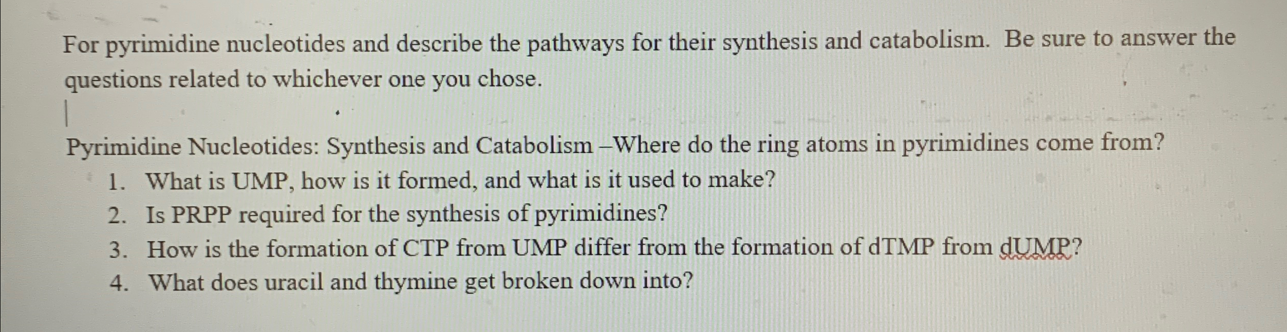 Solved For pyrimidine nucleotides and describe the pathways | Chegg.com