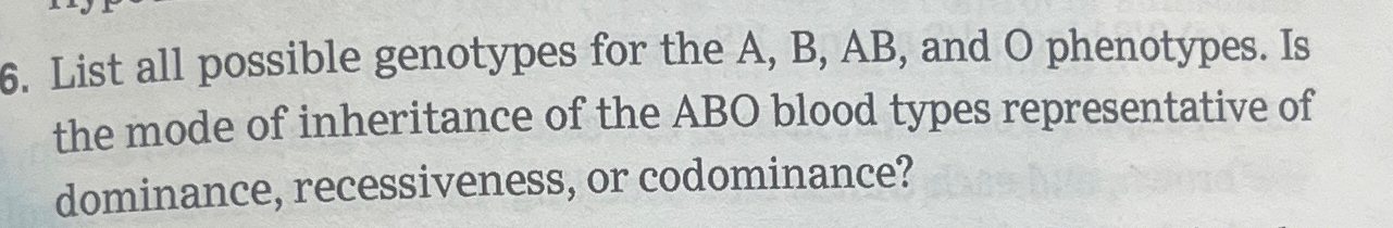 Solved List all possible genotypes for the A,B,AB, ﻿and O | Chegg.com