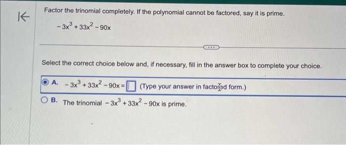 Solved Factor the trinomial completely. If the polynomial | Chegg.com