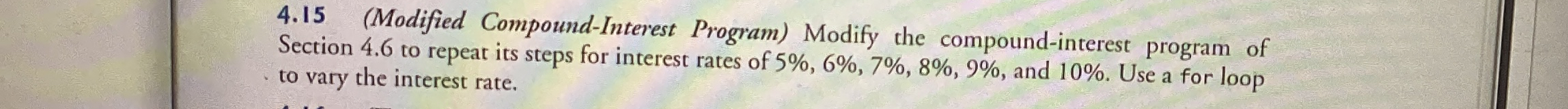 Solved 4.15 (Modified Compound-Interest Program) ﻿Modify the | Chegg.com