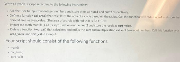 Solved Write a Python 3 script according to the following | Chegg.com