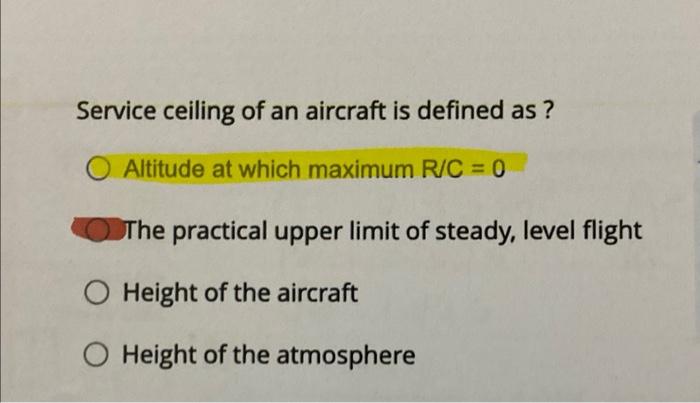 Solved Service ceiling of an aircraft is defined as ? | Chegg.com