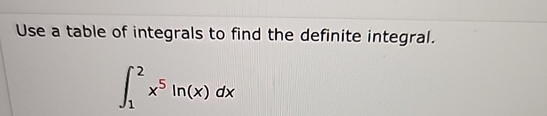 Solved Use a table of integrals to find the definite | Chegg.com