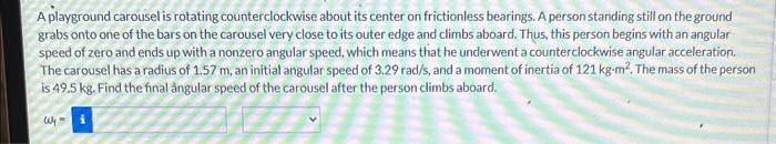 Solved A playground carousel is rotating counterclockwise | Chegg.com