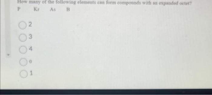 Solved How many of the following elements can form compounds | Chegg.com