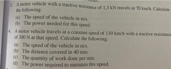 Solved 3. A motor vehicle with a tractive resistance of | Chegg.com