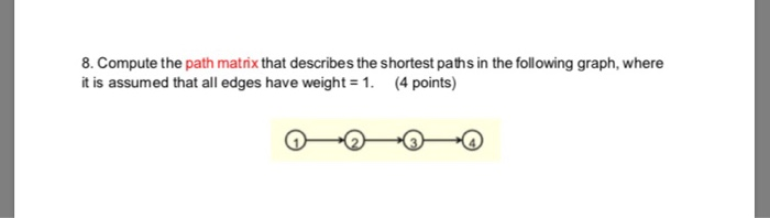 Solved 8. Compute the path matrix that describes the | Chegg.com Solved 8. Compute the path matrix that describes the | Chegg.com