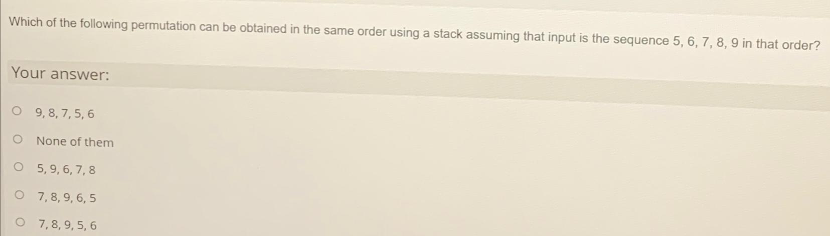 Solved Which of the following permutation can be obtained in | Chegg.com