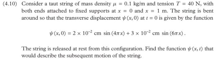 Solved 10) Consider a taut string of mass density μ=0.1 kg/m | Chegg.com