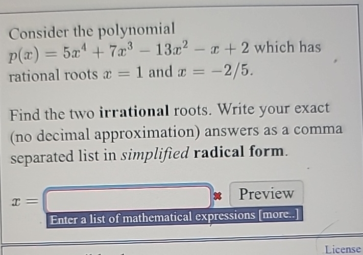 Solved Consider the polynomial p(x)=5x4+7x3-13x2-x+2 ﻿which | Chegg.com