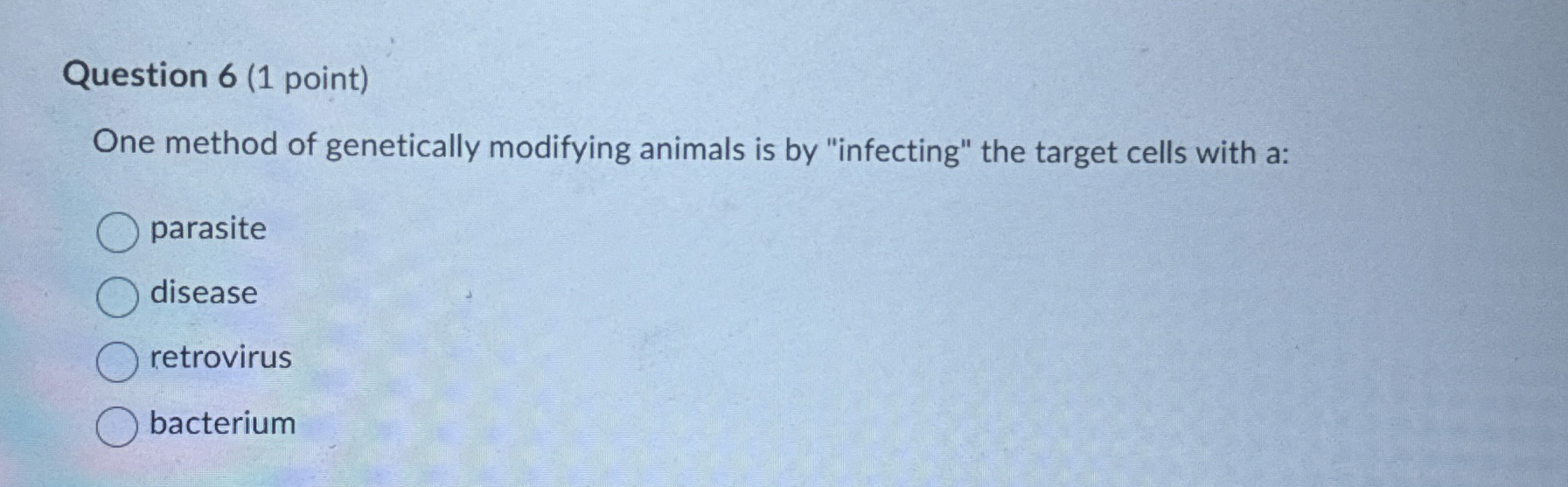 Solved Question 6 (1 ﻿point)ne method of genetically | Chegg.com