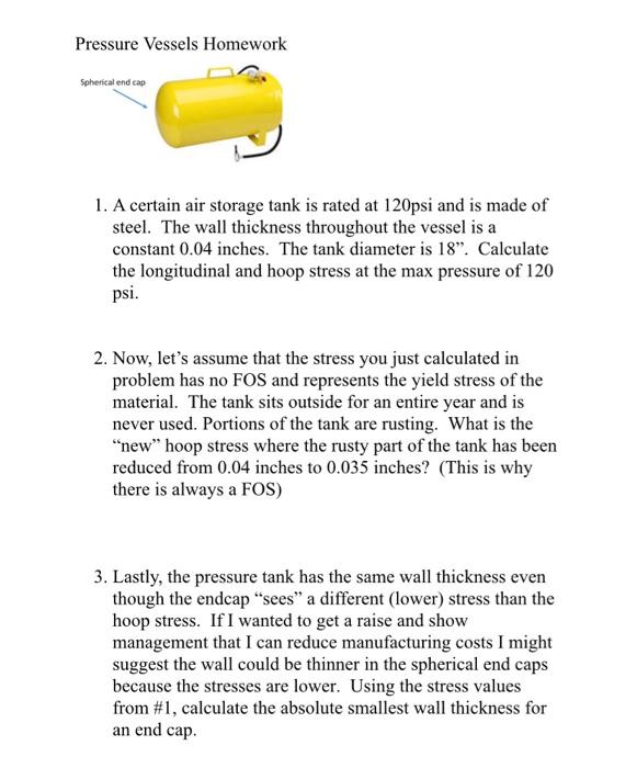 Solved Pressure Vessels Homework Spherical end cap 1. A | Chegg.com