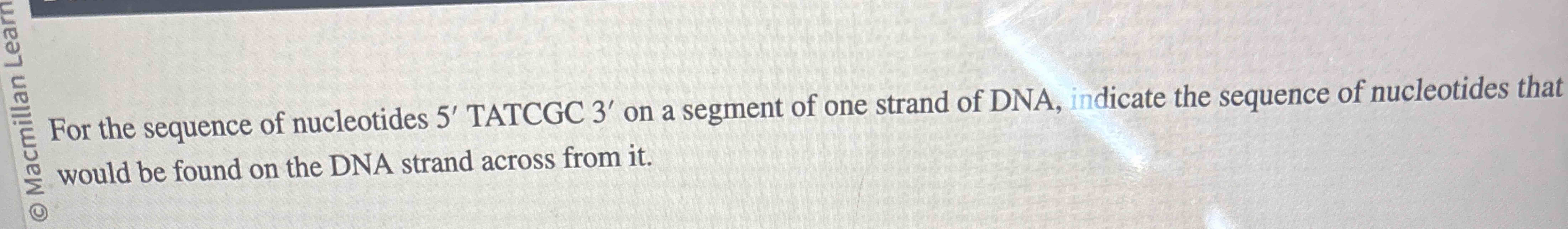 Solved For the sequence of nucleotides \( 5^{\prime} \) | Chegg.com