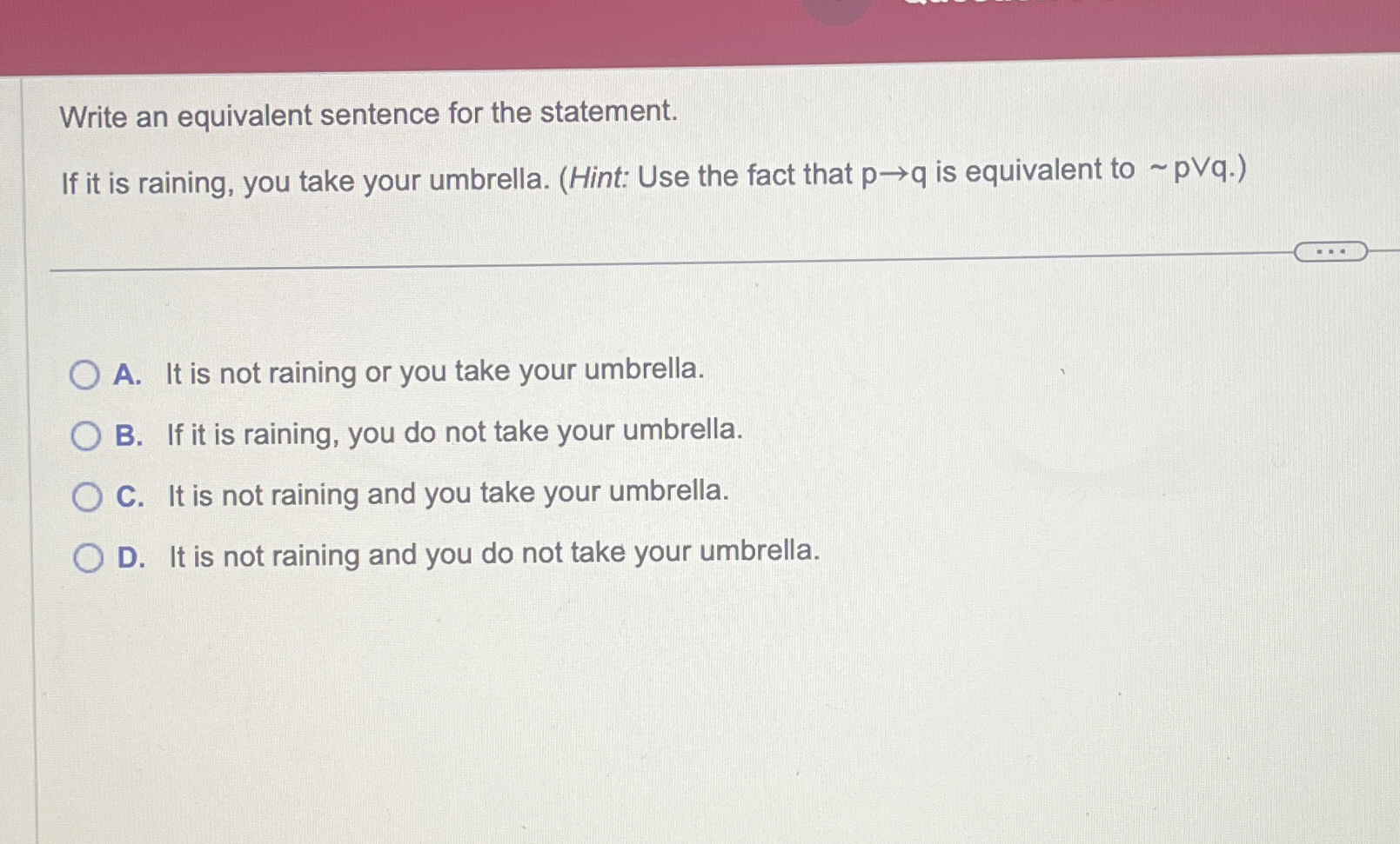 Solved Write an equivalent sentence for the statement.If it | Chegg.com