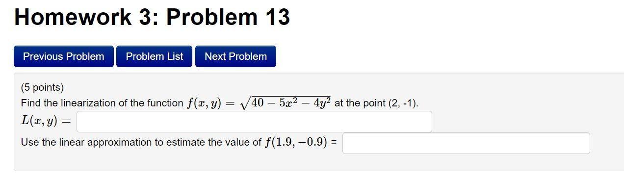 Solved (5 points) Find the linearization of the function | Chegg.com