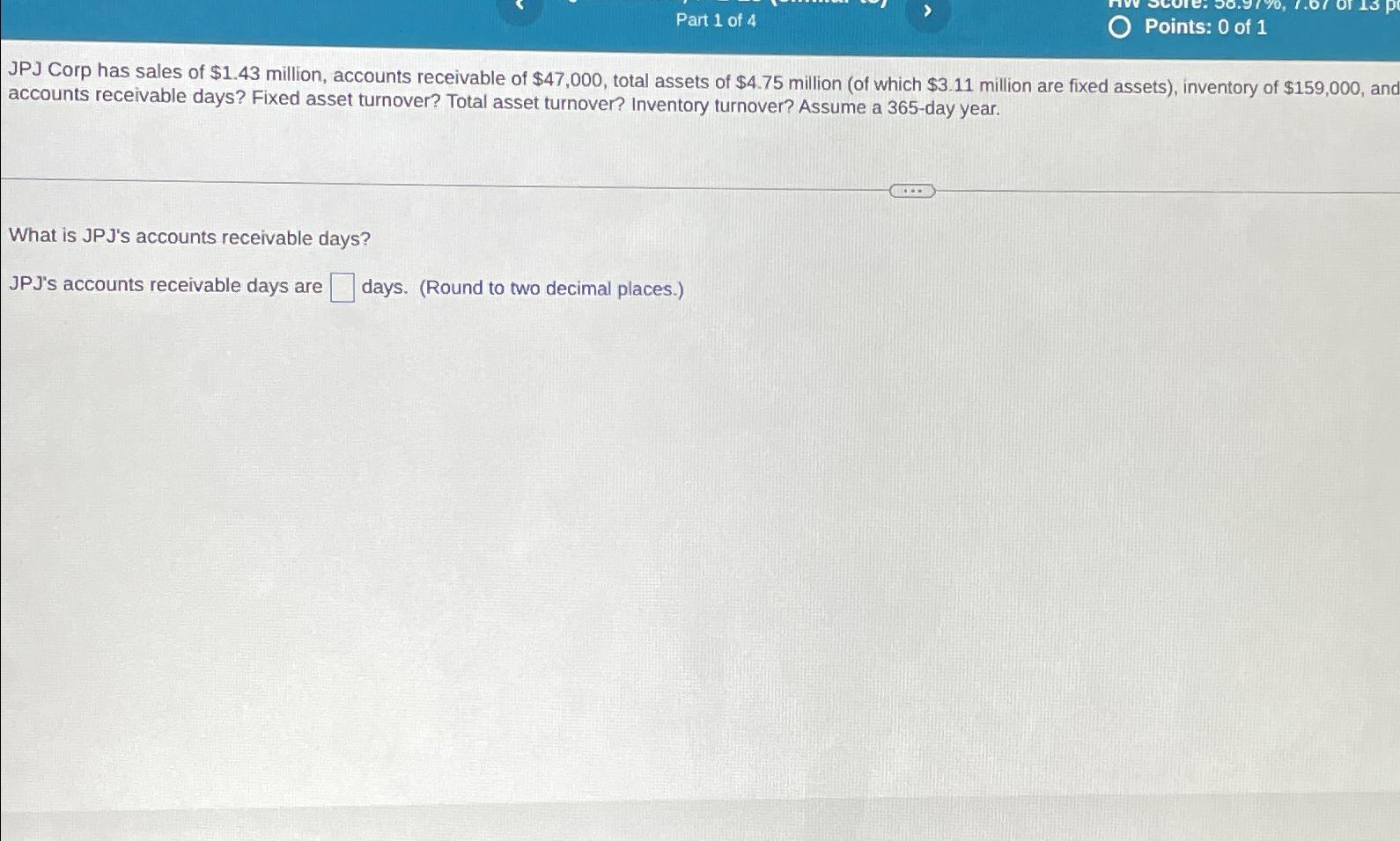 Part 1 of 4\\nPoints: 0 of 1\\nJPJ Corp has sales of | Chegg.com