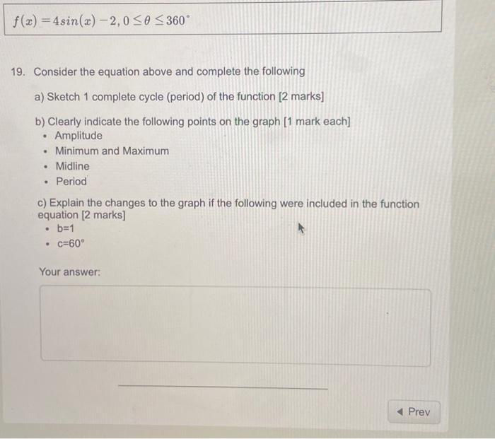 Solved f(x)=4sin(x)−2,0≤θ≤360∘ 19. Consider the equation | Chegg.com
