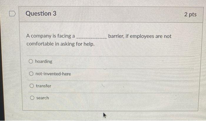 Solved A company is facing a barrier, if employees are not | Chegg.com