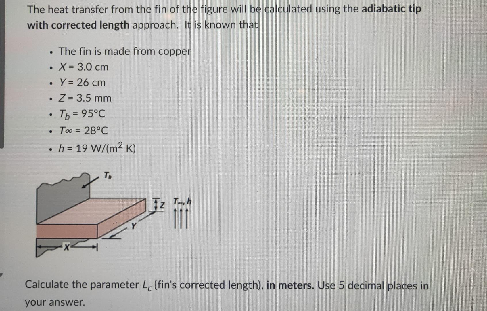 Solved The heat transfer from the fin of the figure will be | Chegg.com