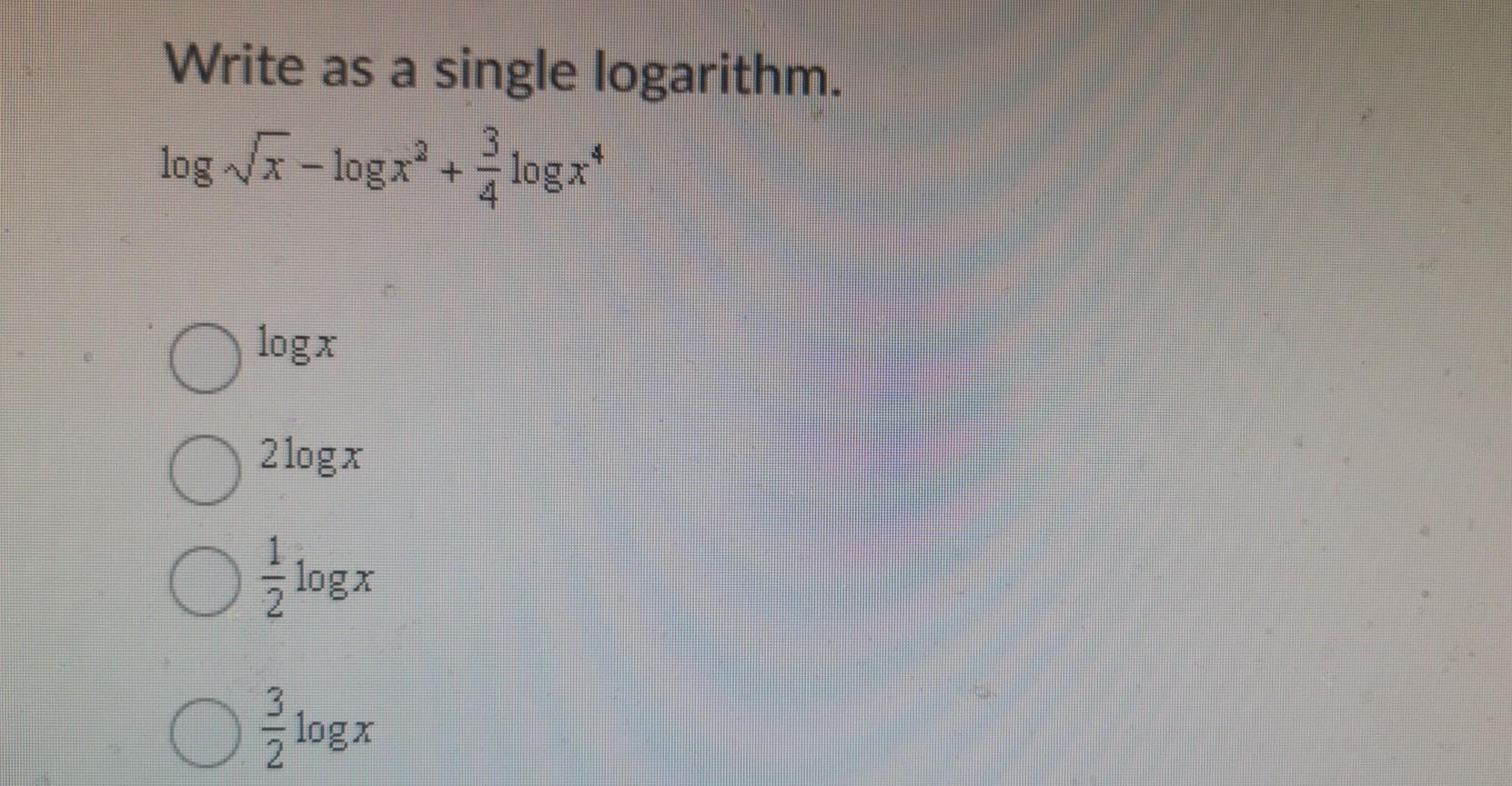 Solved Write as a single logarithm. log - logx + logx' Vo | Chegg.com
