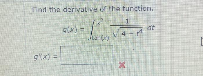Solved Find the derivative of the function. x2 Jtan(x) g'(x) | Chegg.com