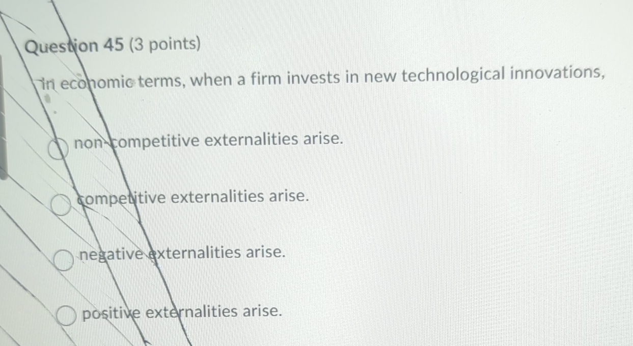 Solved Question 45 (3 points)in ecopomic terms, when a firm | Chegg.com Solved Question 45 (3 points)in ecopomic terms, when a firm | Chegg.com